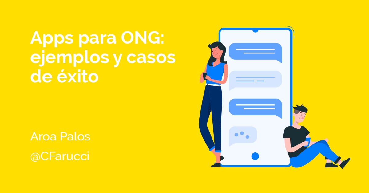 Apps para ONG: ejemplos y casos de éxito de aplicaciones móviles